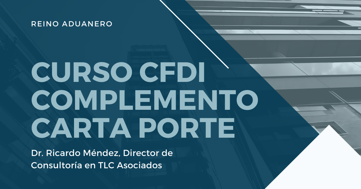 Curso CFDI Complemento Carta Porte